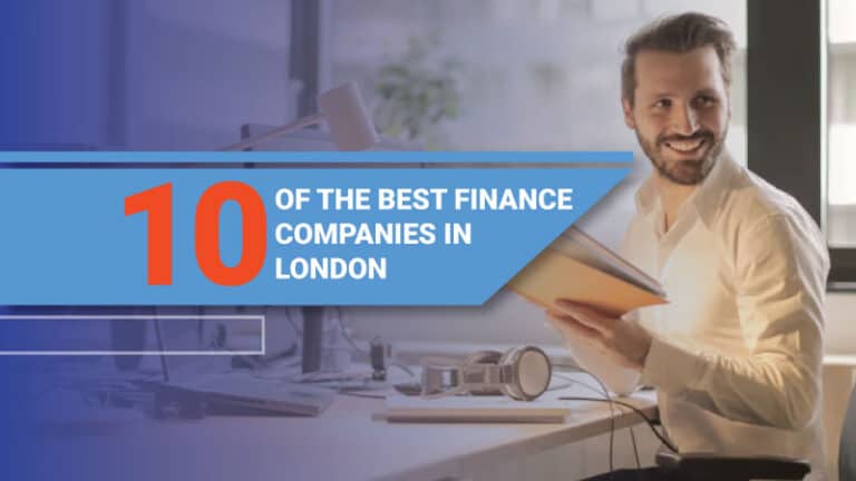 10 Top Finance Companies in London: You Will Want to Know About in 2024