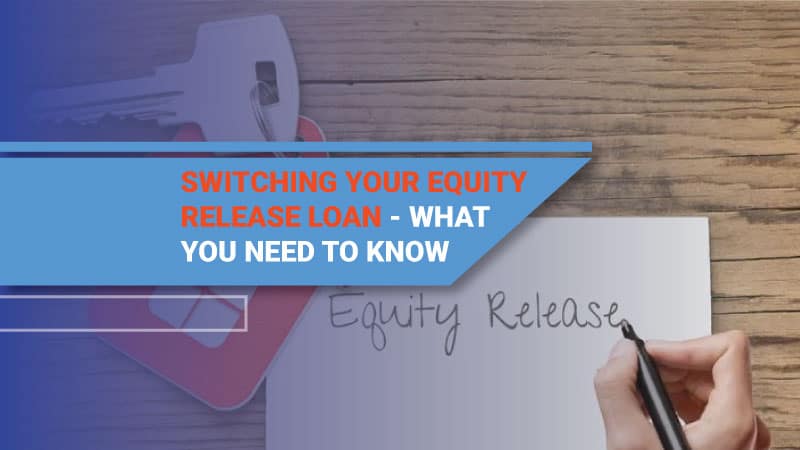 5 Tips for Switching Equity Release Plans in 2024
