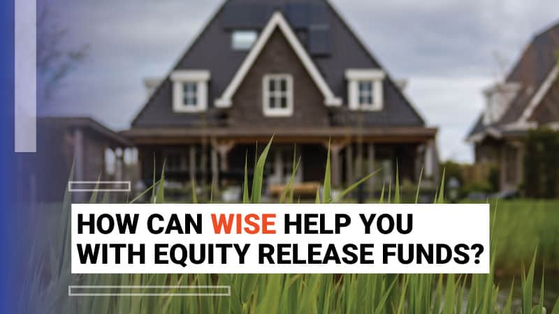 Equity Release Wise Review (2024) - Must Read